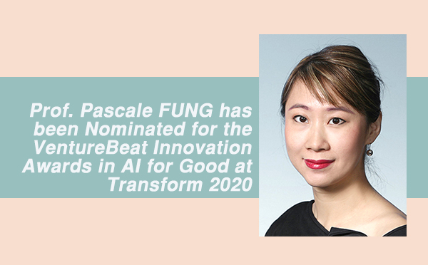 Prof. Pascale FUNG has been Nominated for the VentureBeat Innovation ...